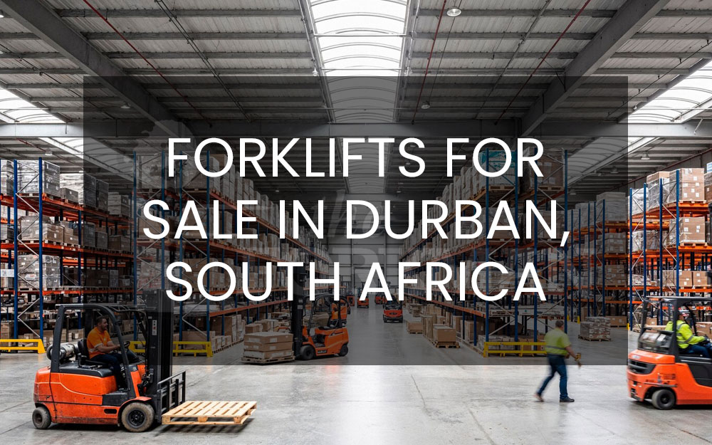 Navigating Forklifts for Sale in Durban: Key Factors for Warehousing ...
